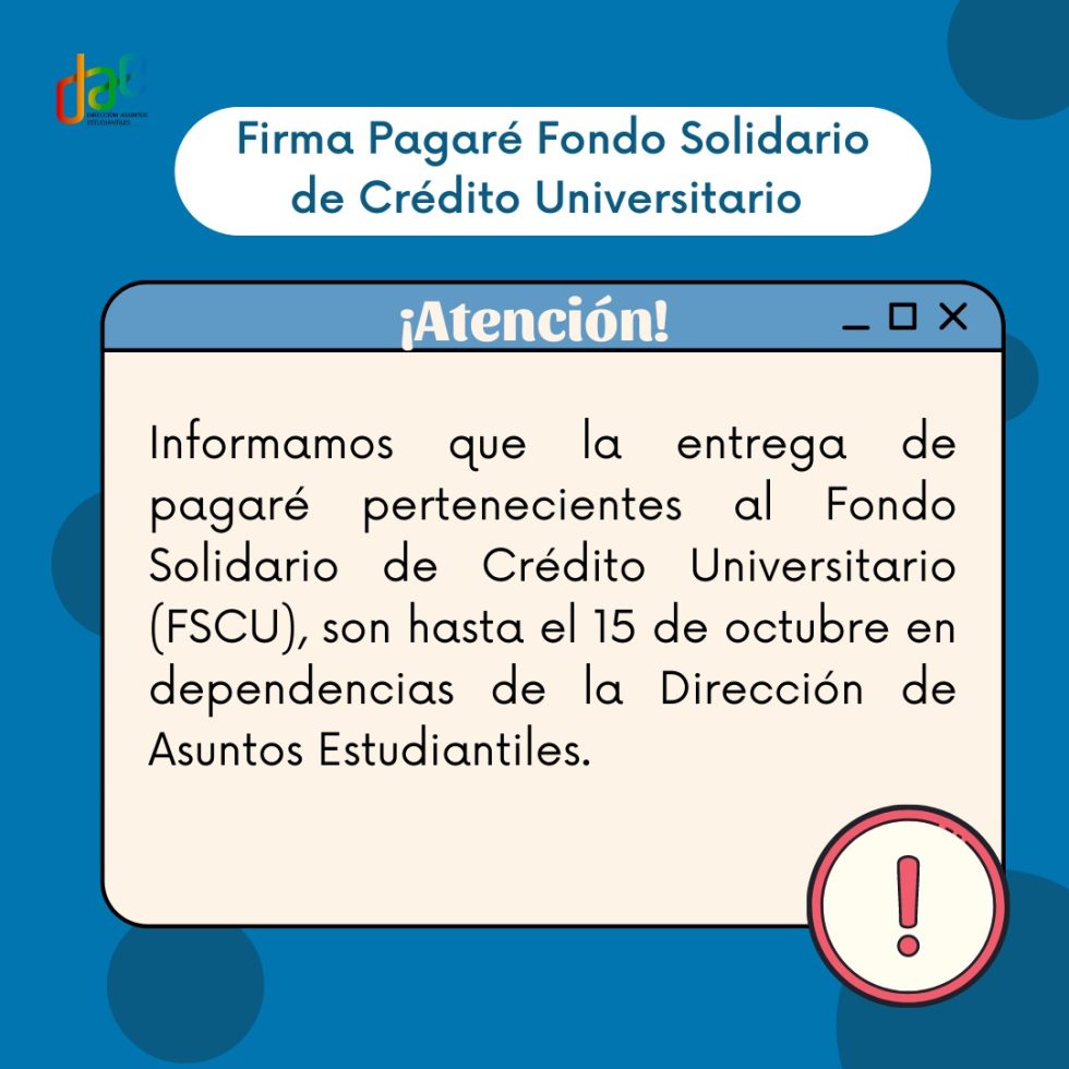 Se amplía plazo de entrega de Pagaré FSCU - DAE UACh